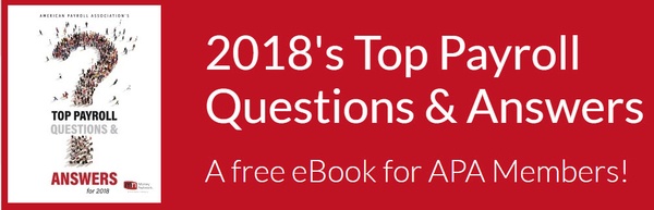 APA's 2018 Top Payroll Questions and Answers Free eBook
